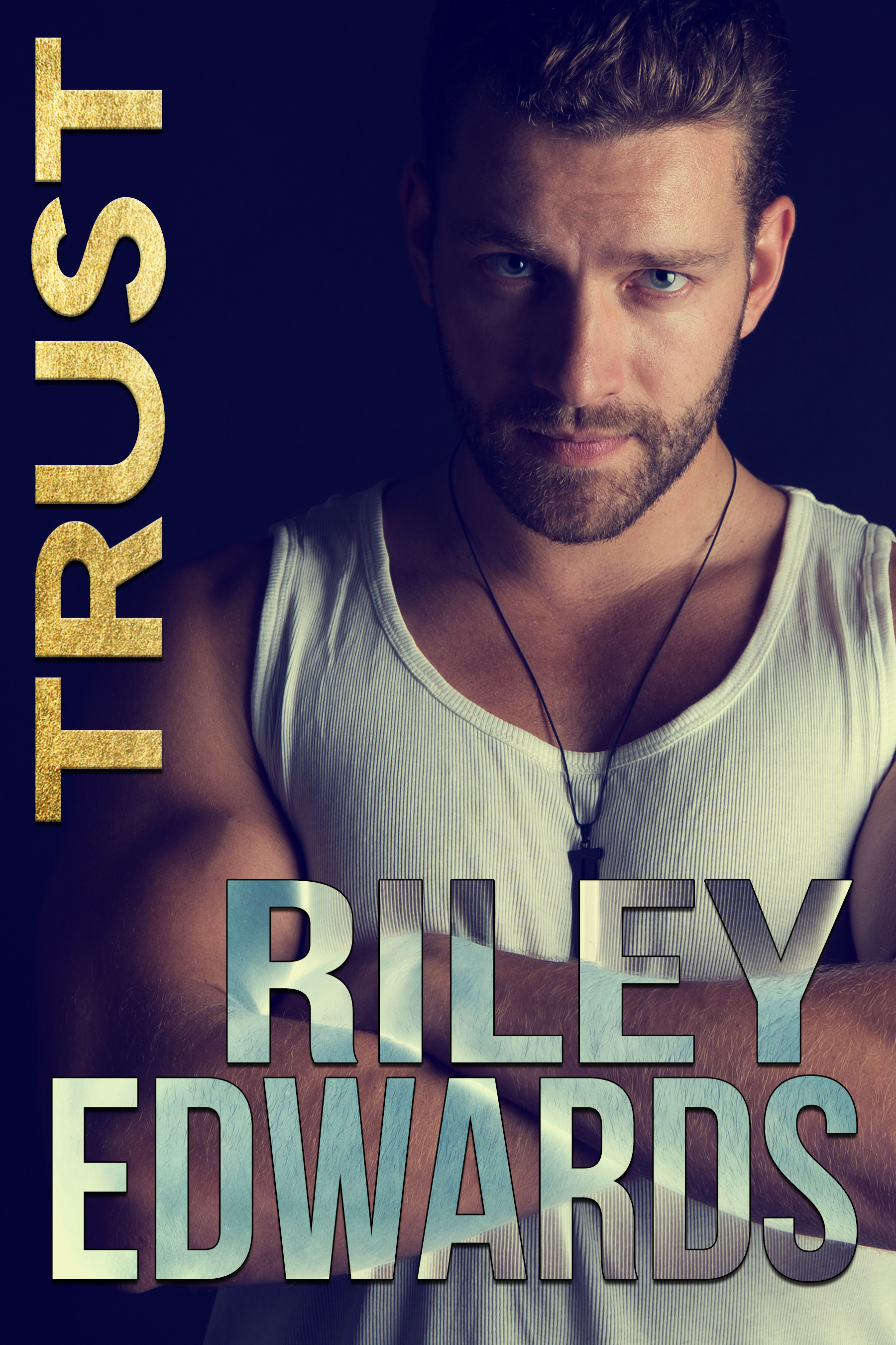 Trust by Riley Edwards