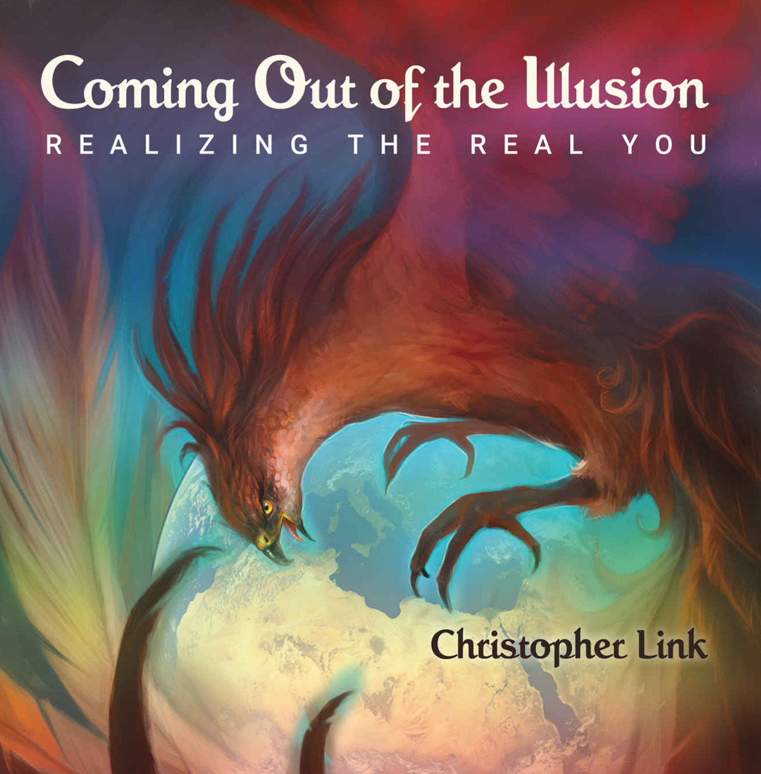 Vote for Coming Out of the Illusion: Realizing the Real You in Book ...