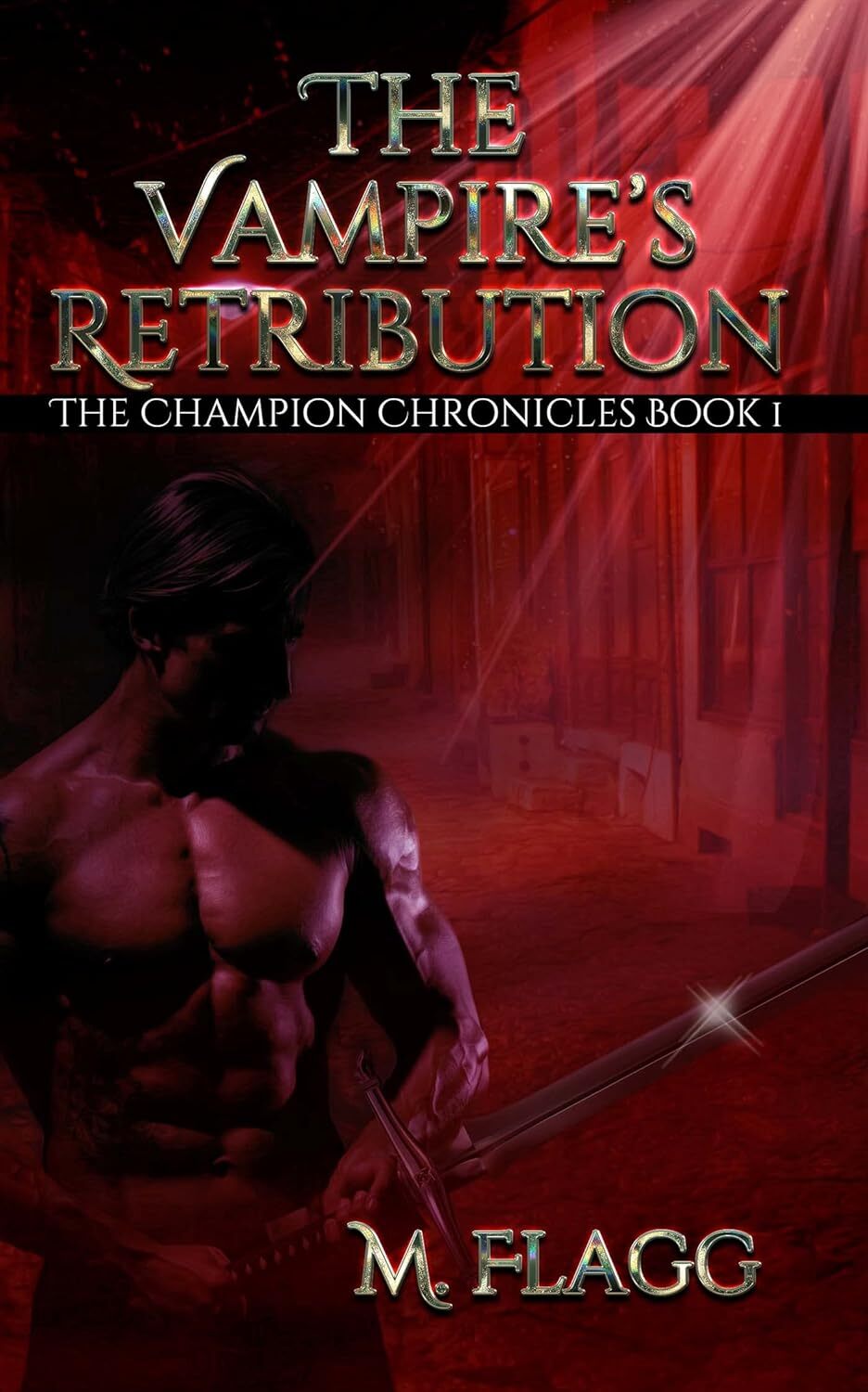 Vote for The Vampire's Retribution (The Champion Chronicles Book 1) in ...