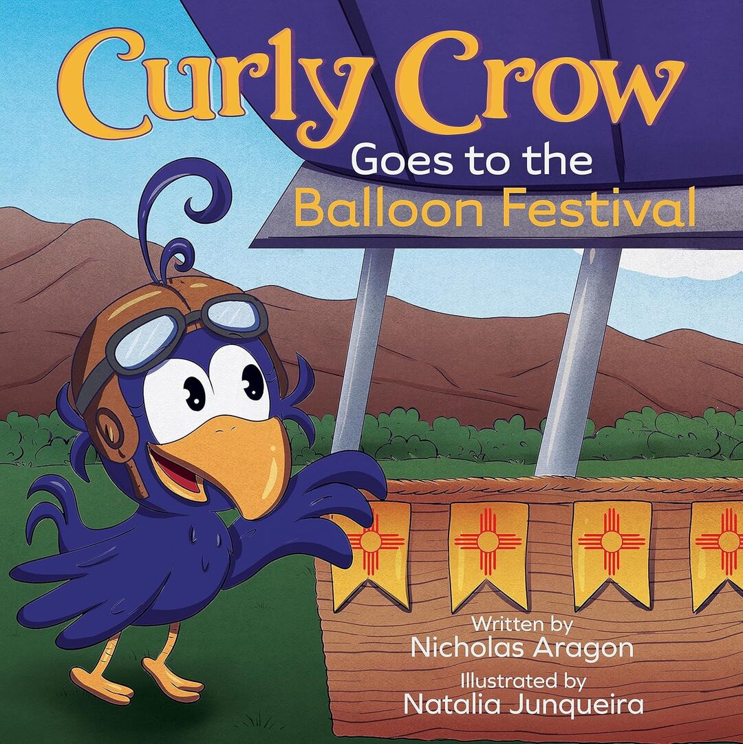 Curly Crow Goes to the Balloon Festival: A Children's Book About Facing ...