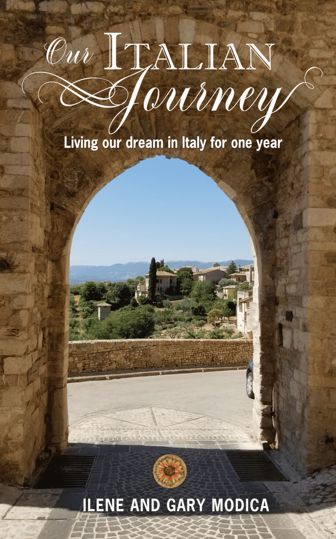 Vote for Our Italian Journey: Living our dream in Italy for one year in ...