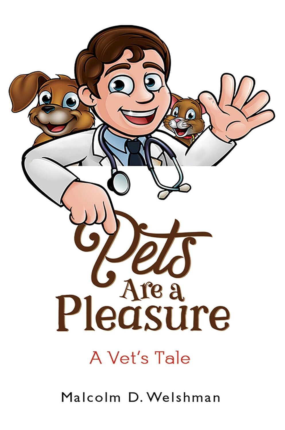 Vote for Pets Are a Pleasure: A Vetâ€™s Tale in Book Cover Competition ...