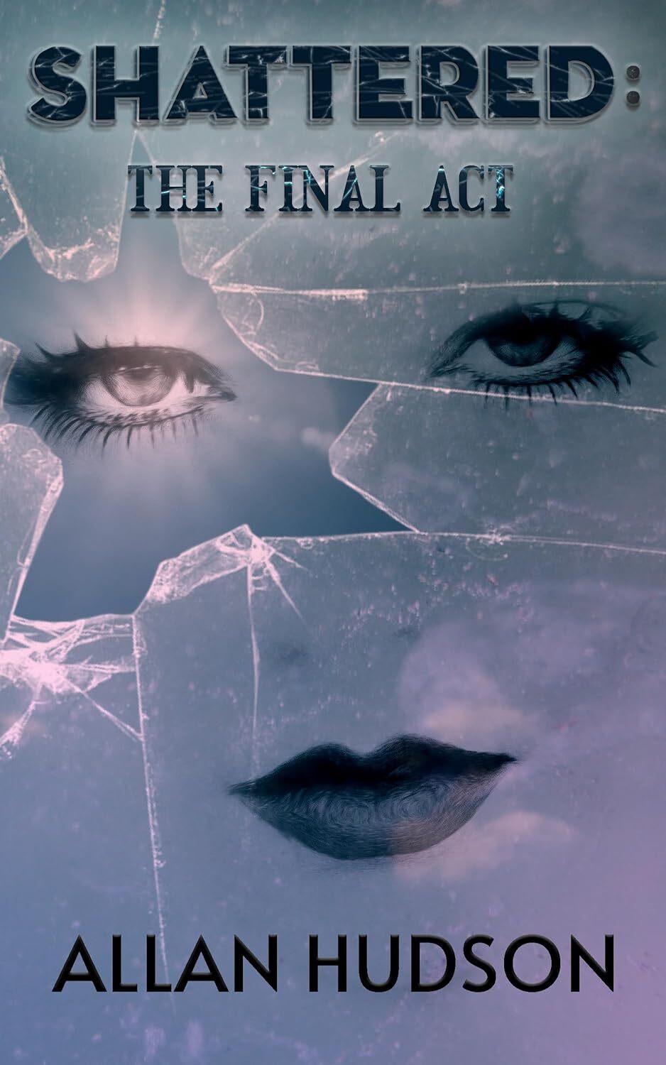 Vote for Shattered: The Final Act. in Book Cover Competition May