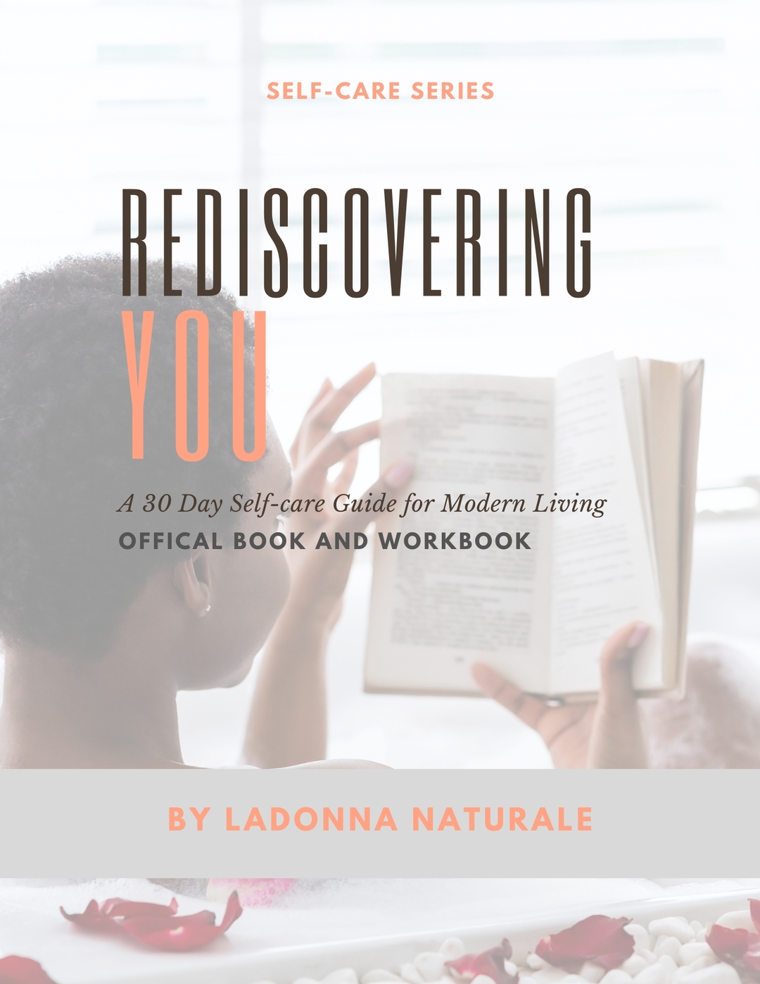 Rediscovering You: A Complete 30 Day Self Care Guide for Modern Living OFFICIAL BOOK AND ...