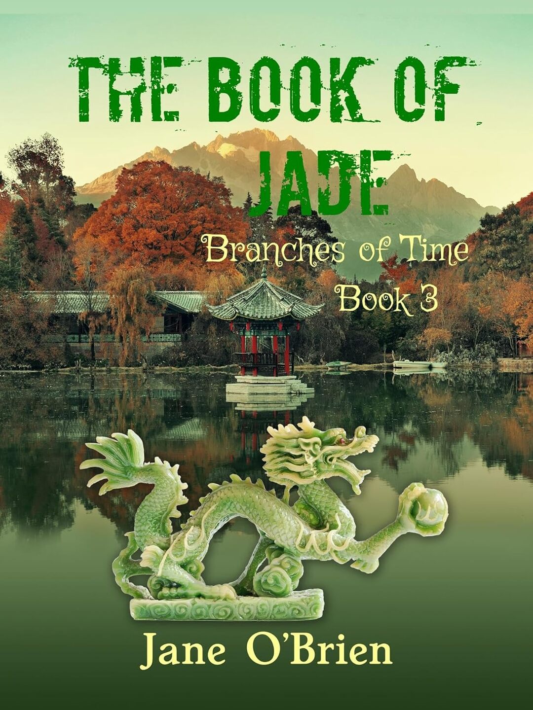 Vote for The Book of Jade (Branches of Time 3) in Book Cover ...