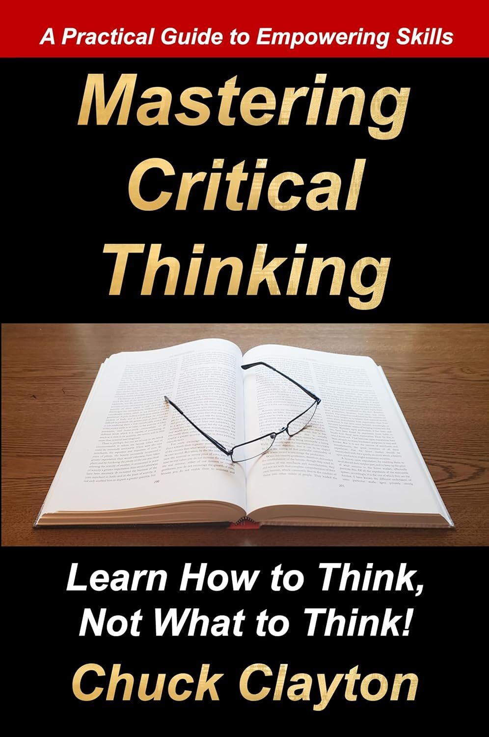 Vote for Mastering Critical Thinking: Learn How to Think, Not What to ...