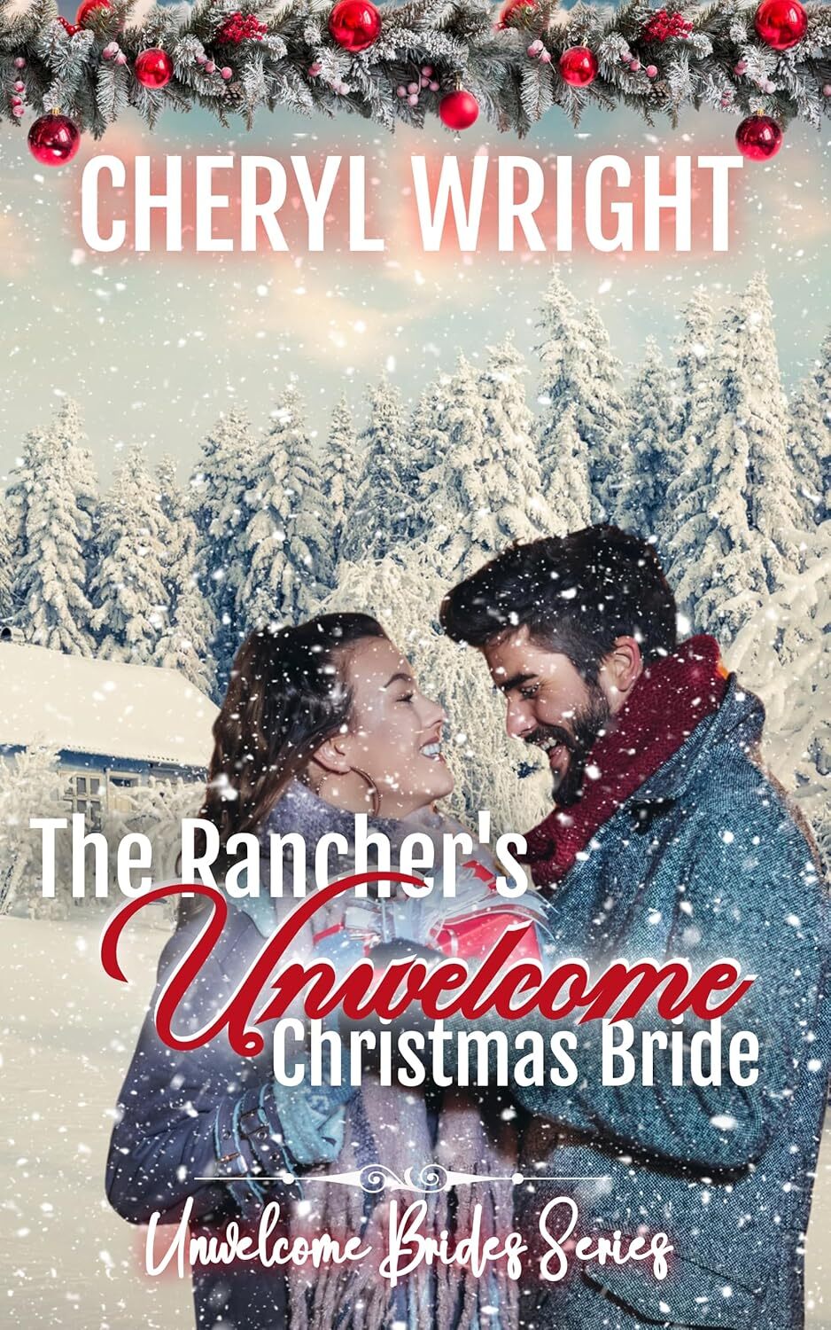 Vote for The Rancher's Unwelcome Christmas Bride (Unwelcome Brides Book ...