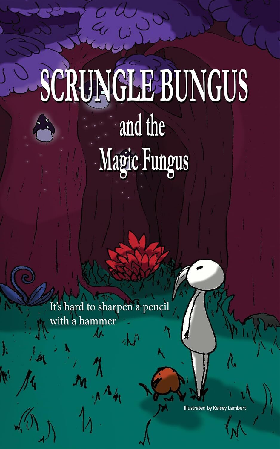 Vote for Scrungle Bungus and the Magic Fungus in Book Cover Competition ...