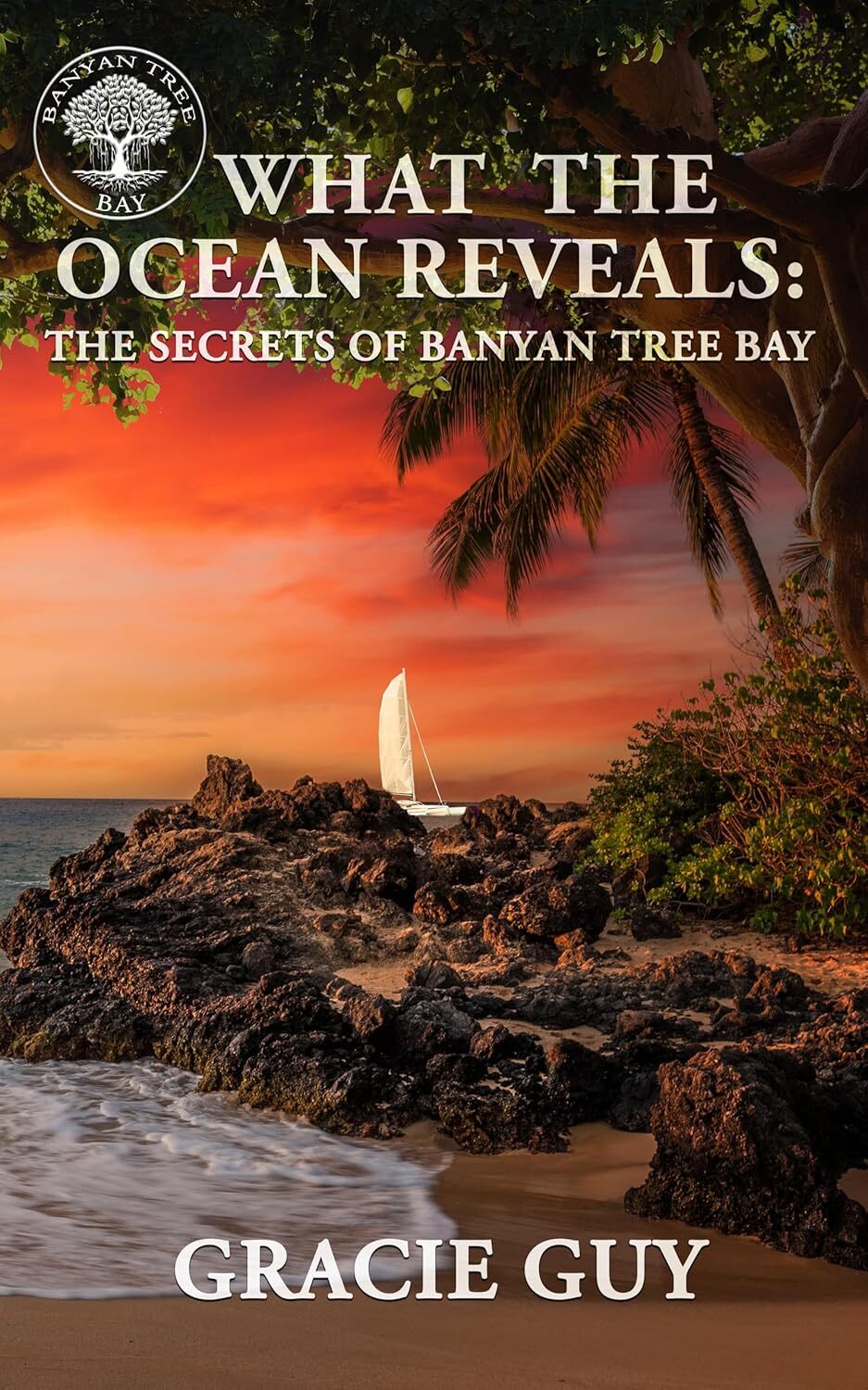 Vote for What the Ocean Reveals (The Secrets of Banyan Tree Bay Book 1 ...