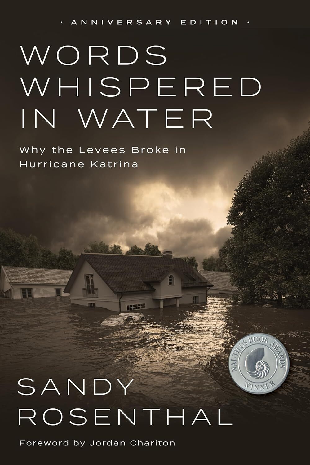 Vote for Words Whispered in Water, Anniversary Edition: Why the Levees ...