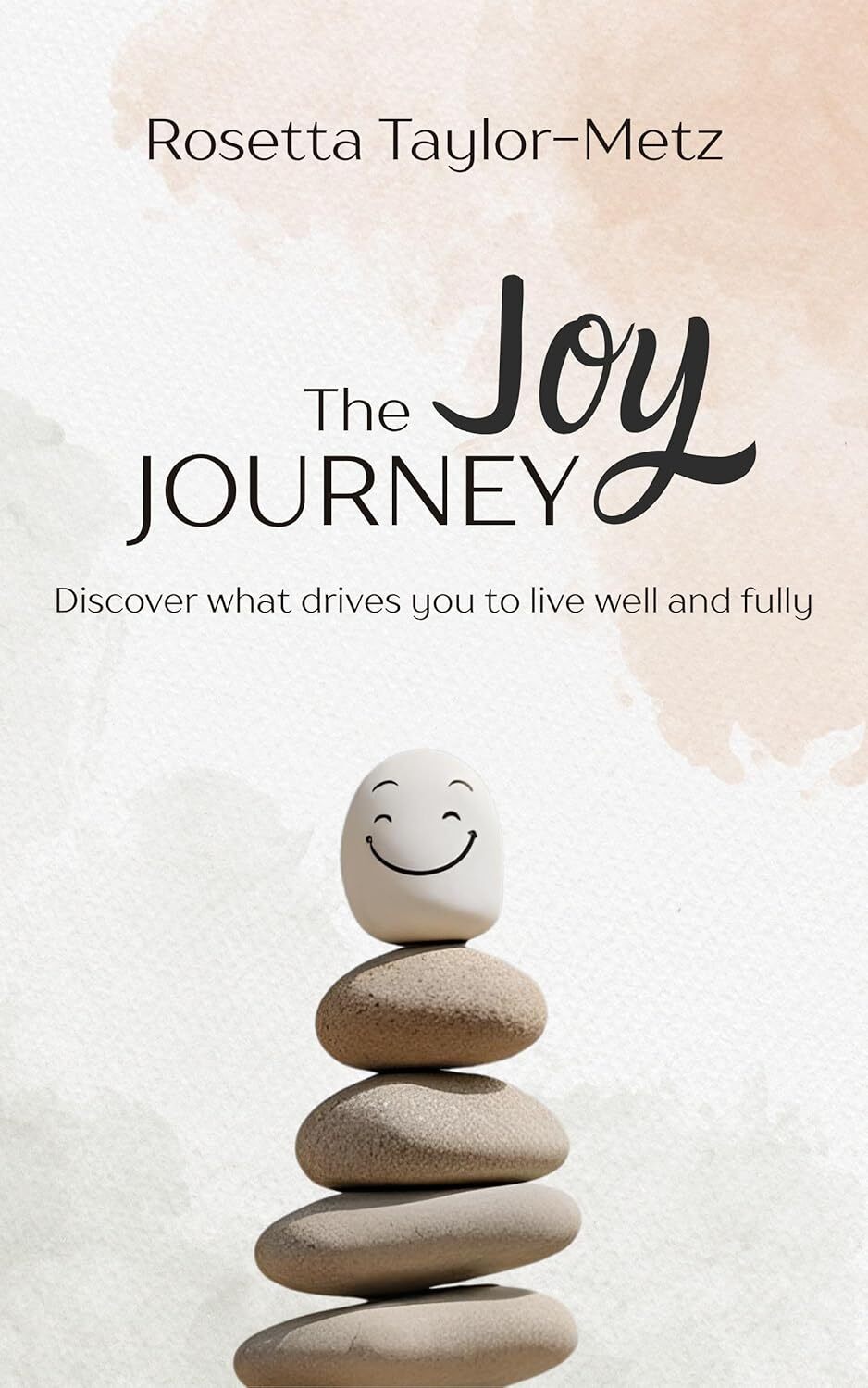 Vote for The Joy Journey: Discover What Drives You to Live Well and ...