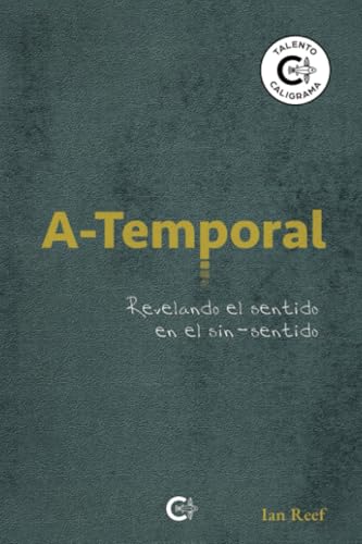A-Temporal: Revelando el sentido en el sin-sentido (Spanish Edition) by ...