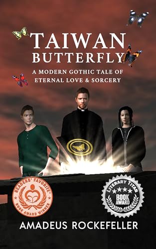 Taiwan Butterfly: A Modern Gothic Tale of Eternal Love and Sorcery for ...