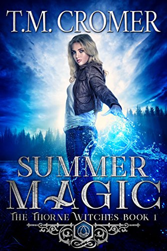 Summer Magic (The Thorne Witches Book 1) by T.M. Cromer