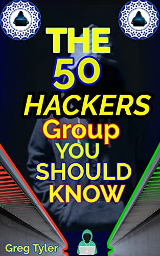 The 50 Hackers Group you Should Know: The world's most dangerous, notorious hacking groups ...
