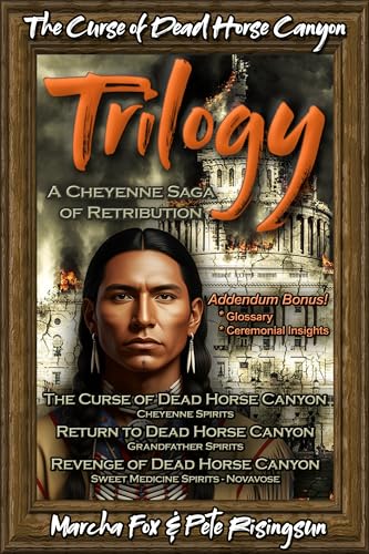 The Curse of Dead Horse Canyon Trilogy: A Cheyenne Saga of Retribution (Dead Horse Canyon Saga ...