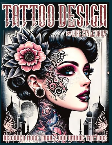 Tattoo Design Book: 2,000 Unique Tattoos - A Journey Through American and Crazy Art, From Flash ...