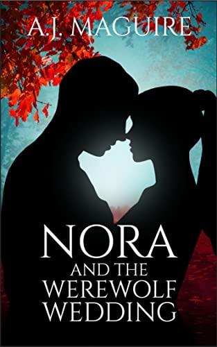Nora and the Werewolf Wedding: A Nora Grayson Adventure (The Nora ...