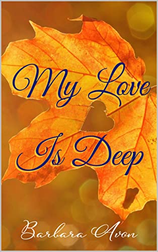 Vote for My Love is Deep (A Peter Travis Love Story Book 1) in Book ...