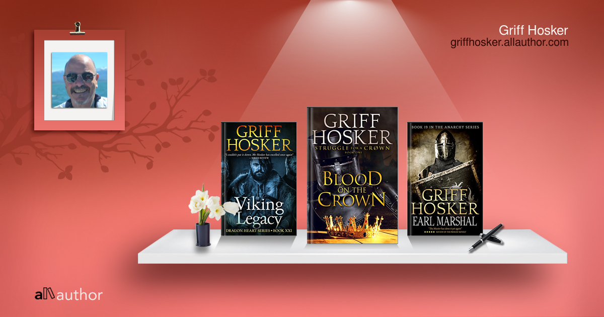Griff Hosker, Author | Books | Series | Interview | Deals | Newsletter ...