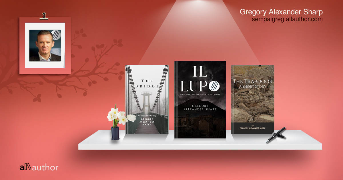 Gregory Alexander Sharp, Author | Books | Series | Interview | Deals ...