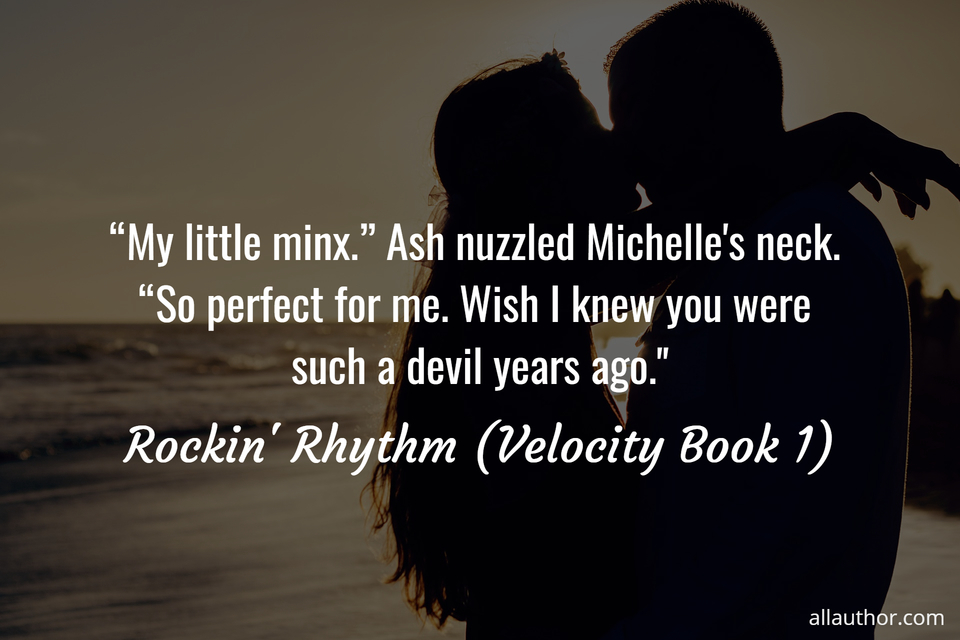 My little minx Ash nuzzled Michelles neck So... Book Teaser 9370 ...