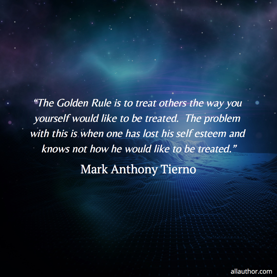 The Golden Rule is to treat others the way... Picture Quotes 13547 ...