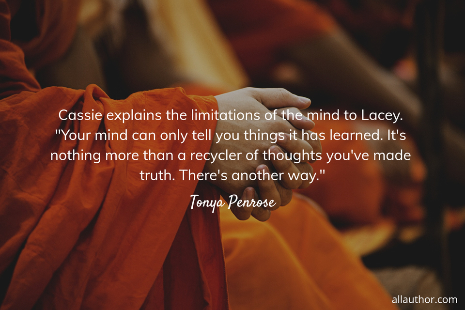 Cassie explains the limitations of the mind... Picture Quotes 14201 ...
