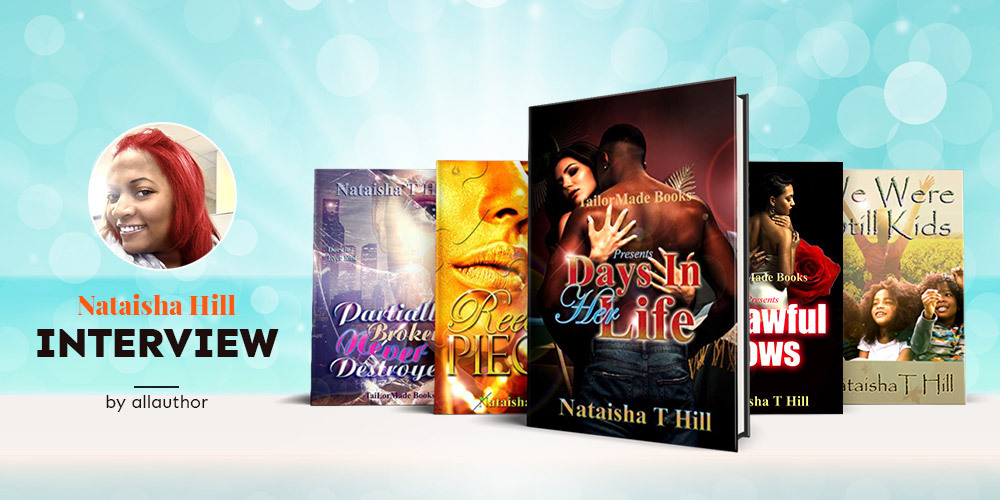 Author Nataisha Hill Interview - AllAuthor
