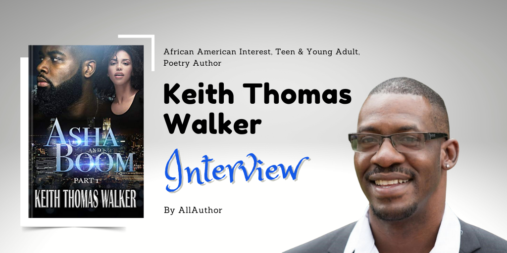 Author Keith Thomas Walker Interview - AllAuthor