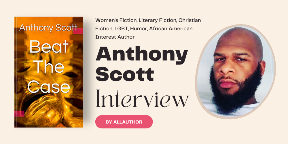 Author Anthony Scott Interview - AllAuthor