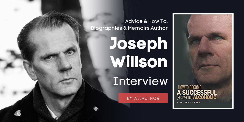 Author Joseph Willson Interview - AllAuthor