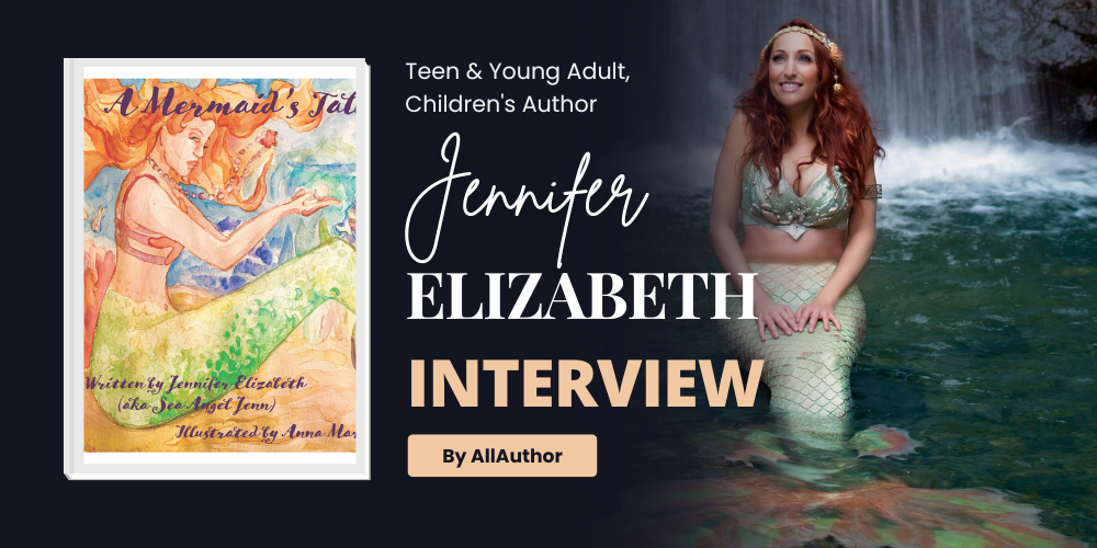 Author Jennifer Elizabeth Interview - AllAuthor