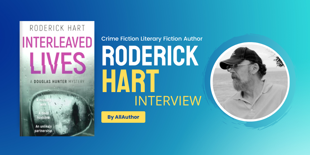 Author Roderick Hart Interview - AllAuthor