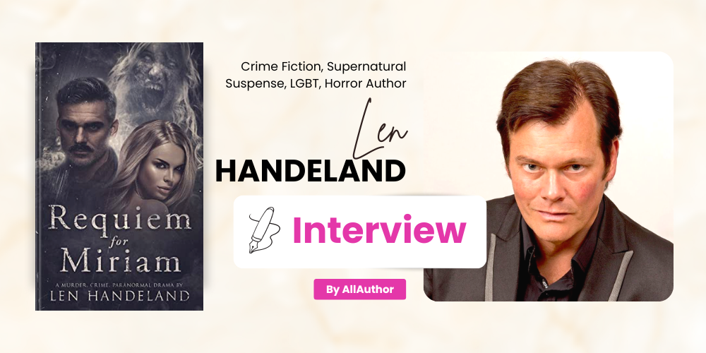 Author Len Handeland Interview - AllAuthor