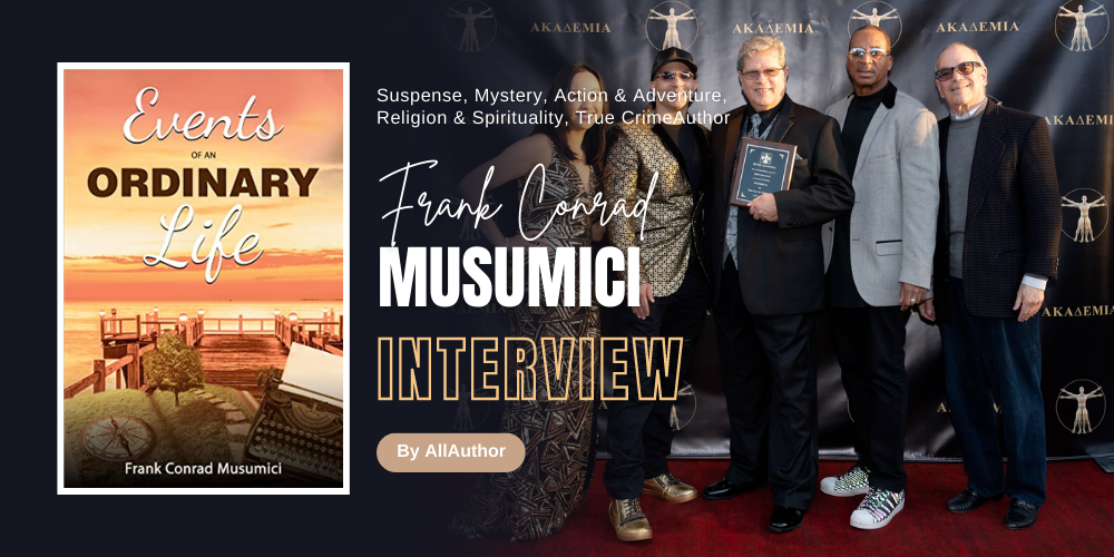 Author Frank Conrad Musumici Interview - AllAuthor