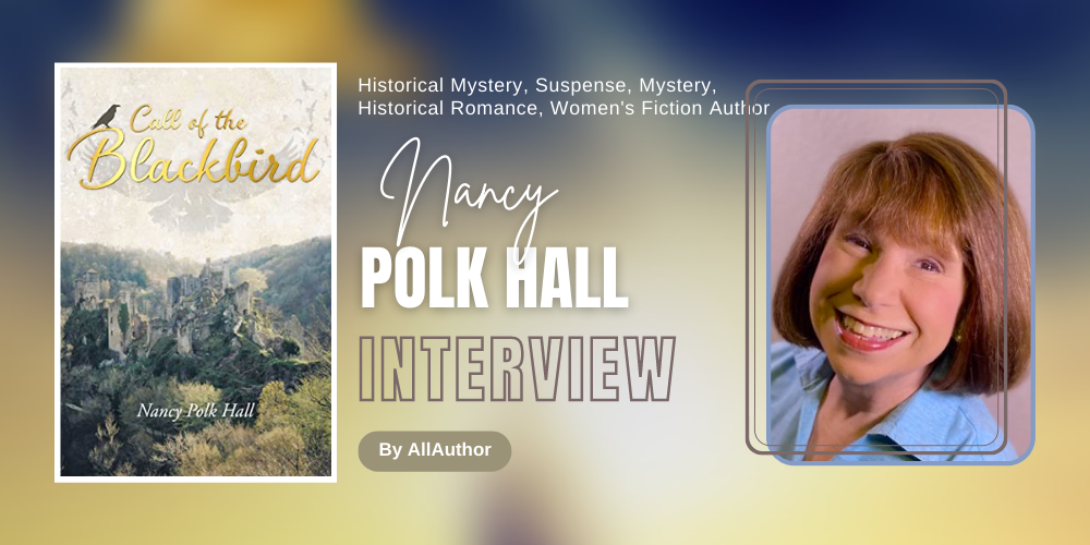 Author Nancy Polk Hall Interview - AllAuthor