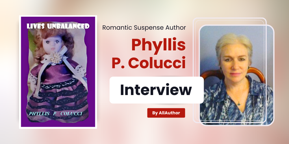 Author Phyllis P. Colucci Interview - AllAuthor