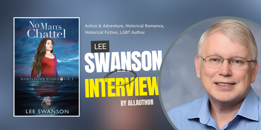 Author Lee Swanson Interview - AllAuthor