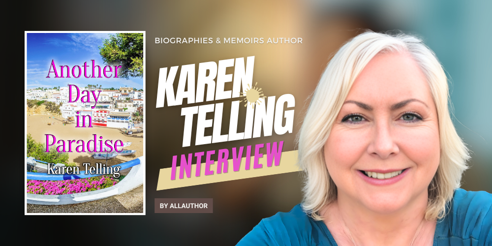 Author Karen Telling Interview - AllAuthor