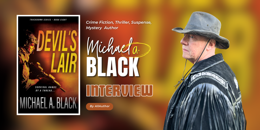 Author Michael A. Black Interview - AllAuthor