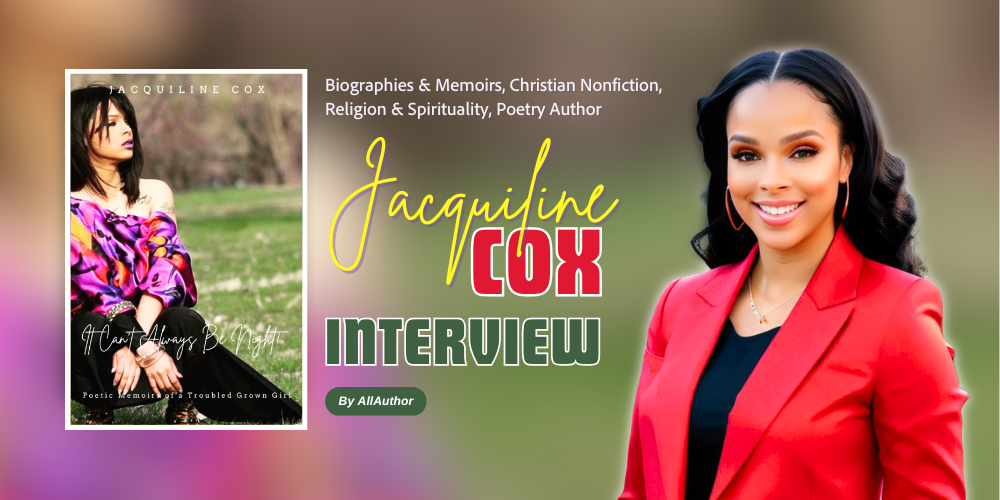 Author Jacquiline Cox Interview - AllAuthor