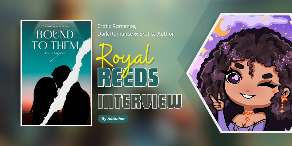 Author Royal Reeds Interview - AllAuthor